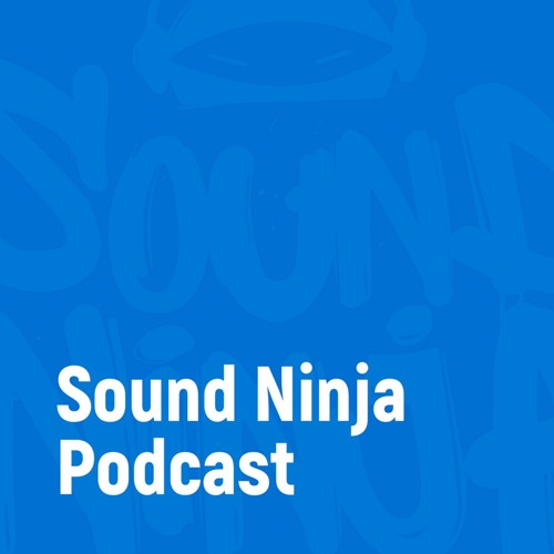 Stream Sound Ninja Music Academy | Listen to The Sound Ninja Podcast ...