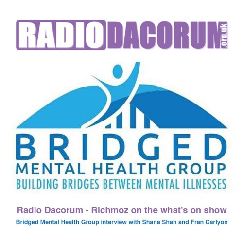 Stream Radio Dacorum - Bridged Mental Health Group interview - February ...