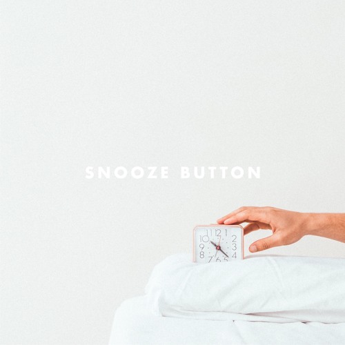 Stream Snooze Button by Jordan Mueller | Listen online for free on ...