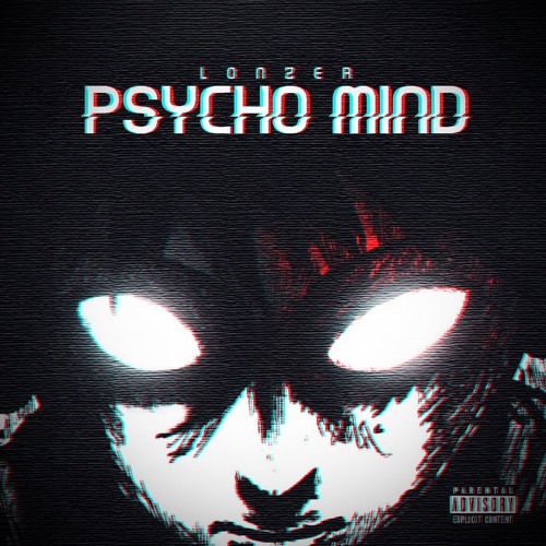 Stream PSYCHO MIND by Lonzer | Listen online for free on SoundCloud