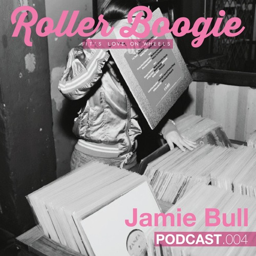 Stream Roller Boogie Mix 004 / Jamie Bull by Roller Boogie | Listen ...