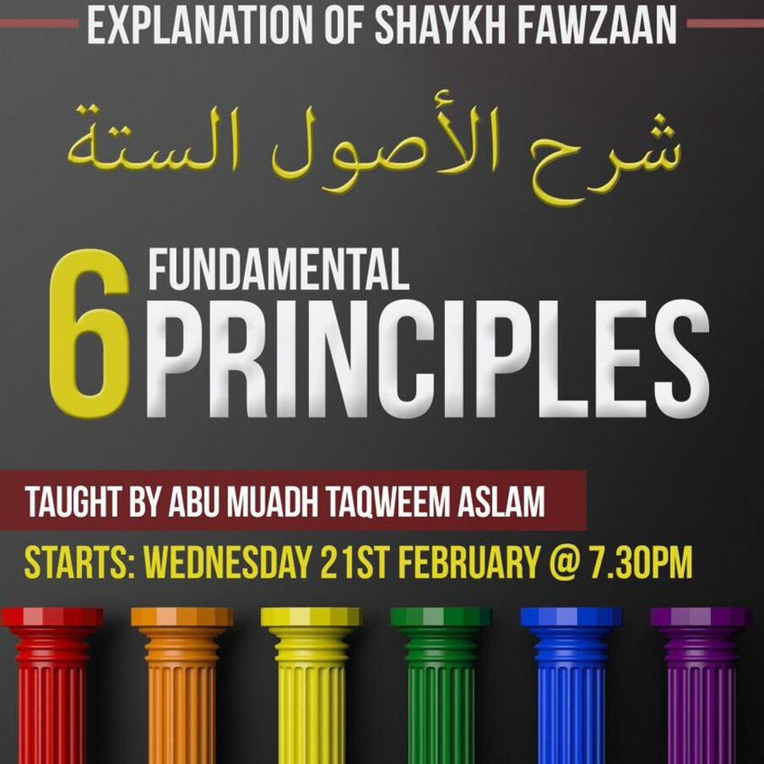 Listen to The Six Foundations Lesson 3 (07/03/2018) by Markaz Bukhari ...