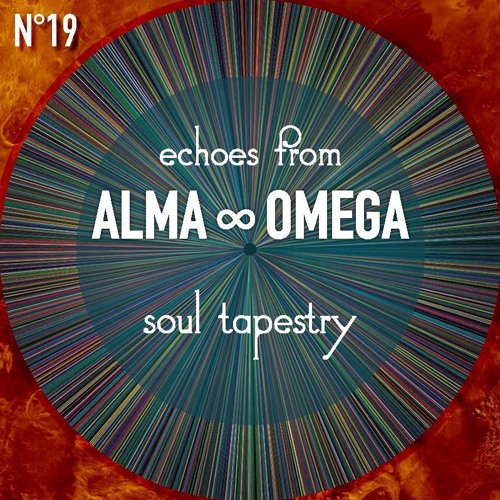 Stream Echoes from Alma ∞ Omega - Soul Tapestry by Echoes from Venus ...