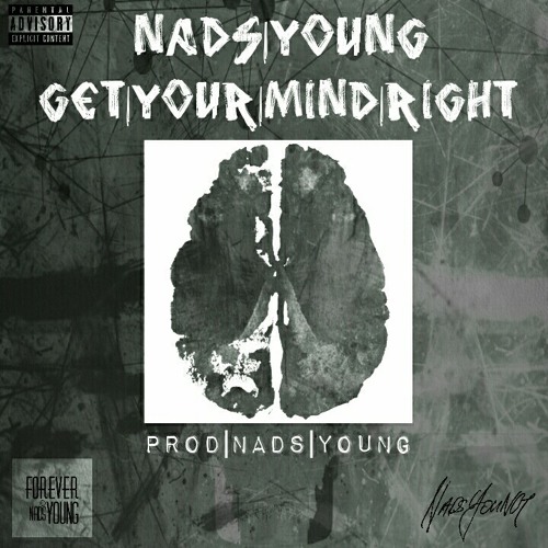 Stream Get Your Mind Right (Prod. Nads Young) by Nads Young | Listen ...