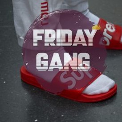 Stream Friday Gang X Mob Glock(Prod: Fort x Ka$h)R$ 180 by Friday Home ...