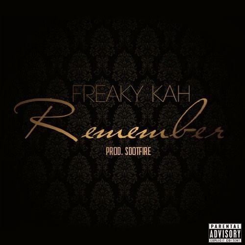 Stream Remember (Prod. by S DotFire) by Freaky Kah | Listen online for ...