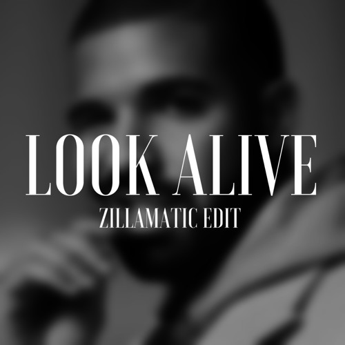 Stream look alive by ZILLAMATIC | Listen online for free on SoundCloud