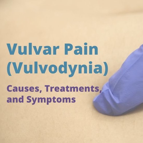 Vulvar Pain: Symptoms, Causes, And Treatment – GZVZU