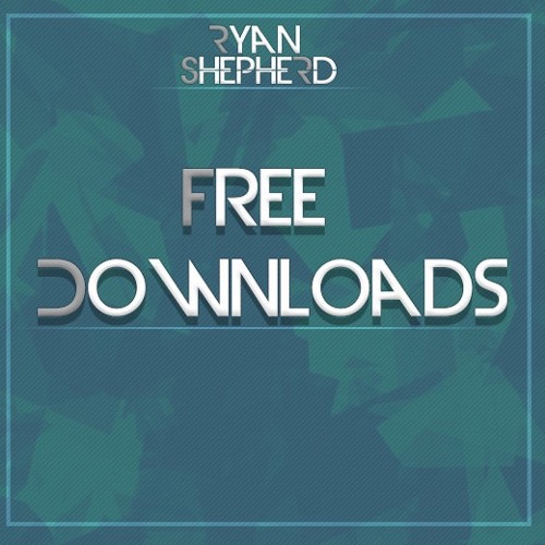 Stream New - Ryan Shepherd (UK) | Listen to Free Downloads playlist online for free on SoundCloud