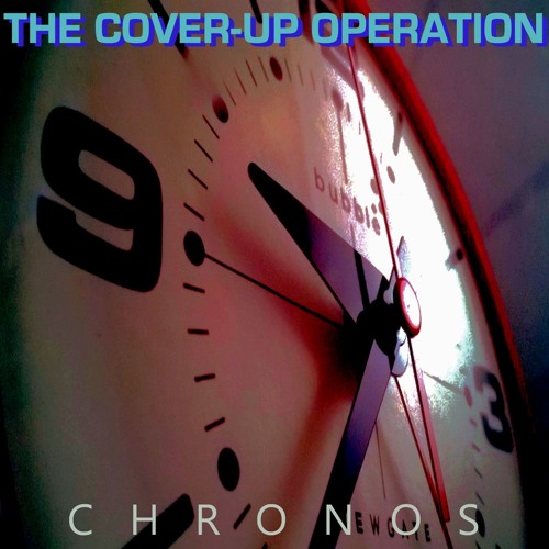 Stream The Cover-Up Operation | Listen to Chronos playlist online for ...