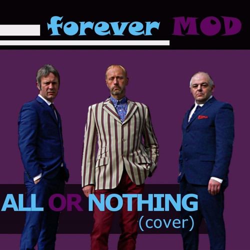 Stream All Or Nothing (cover) by forever MOD | Listen online for free ...