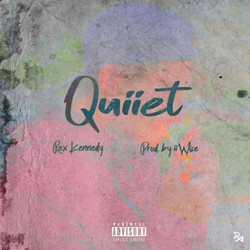 Stream Quiiet (Prod. by Jonnie Wise) by Rex Kennedy🐉 | Listen online ...