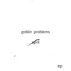 Goblin Problems