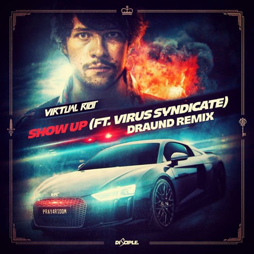 Stream Virtual Riot - Show Up Ft. Virus Syndicate [Draund Remix] by ...