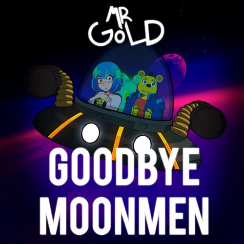 Stream GoodBye Moonmen Remix - Mr Gold by Mr Gold | Listen online for ...