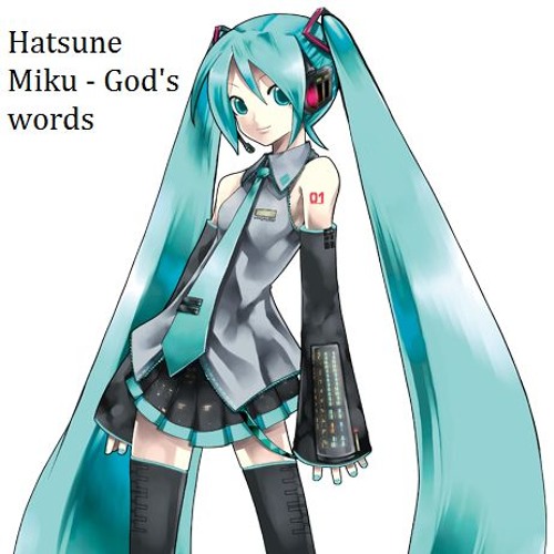 Stream Hatsune Miku - God's words by Heaven | Listen online for free on ...