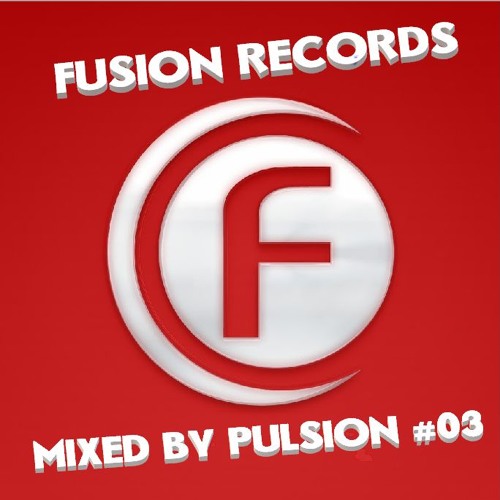 Stream Fusion Records MIX By Pulsion #03 by Pulsion | Listen online for ...
