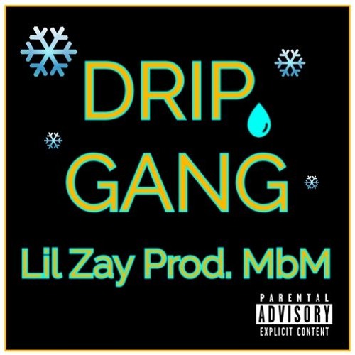 Stream Drip Gang(prod by MbM) by LIL ZAY | Listen online for free on ...