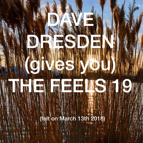 Stream Dave Dresden (gives You) The Feels 19 by Gabriel & Dresden ...