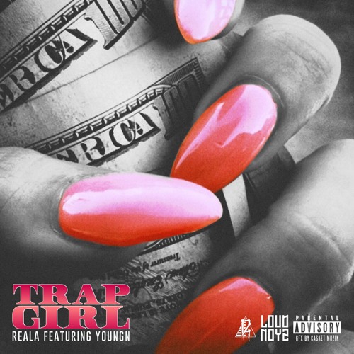 Stream Reala - Trap Girl ft. Youngn [prod. by Loud Noyz] by Casket ...