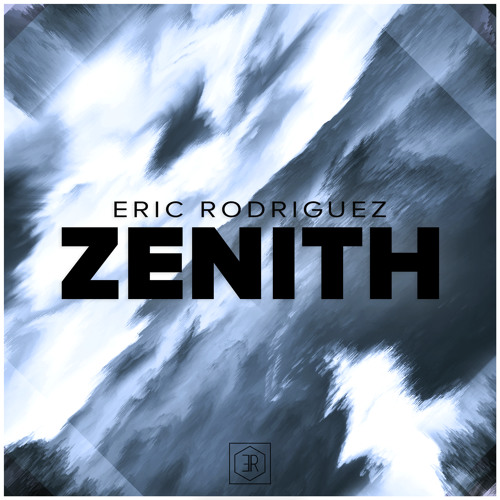 Stream Eric Rodriguez - Zenith (Original mix) *Liked by ZACK MARTINO ...