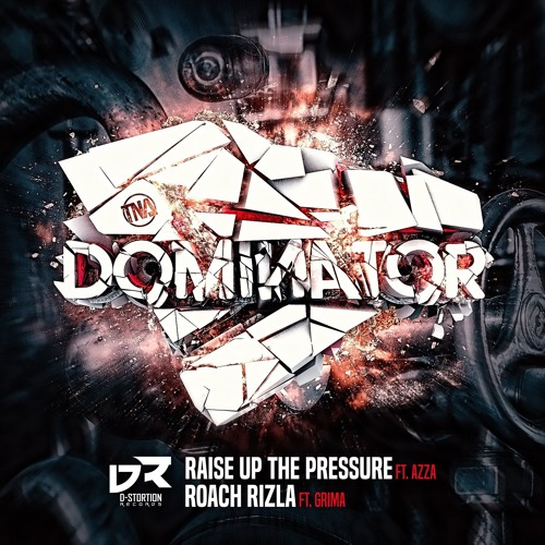Stream DOMINATOR FT AZZA - RAISE UP THE PRESSURE (OUT NOW) by D ...