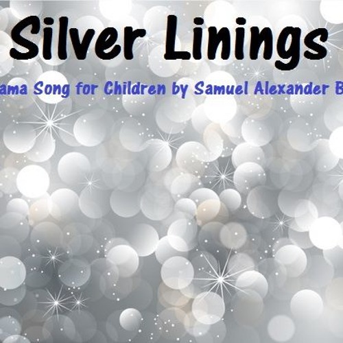 Stream Silver Linings (An English Drama Song About Staying Positive) by ...