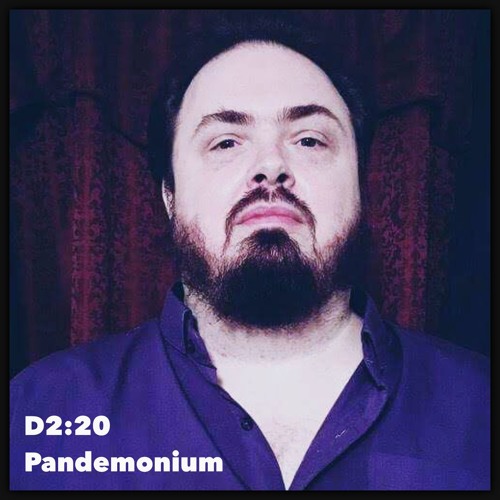 Stream Episode 20 - Pandemonium by Daimonosophy | Listen online for ...