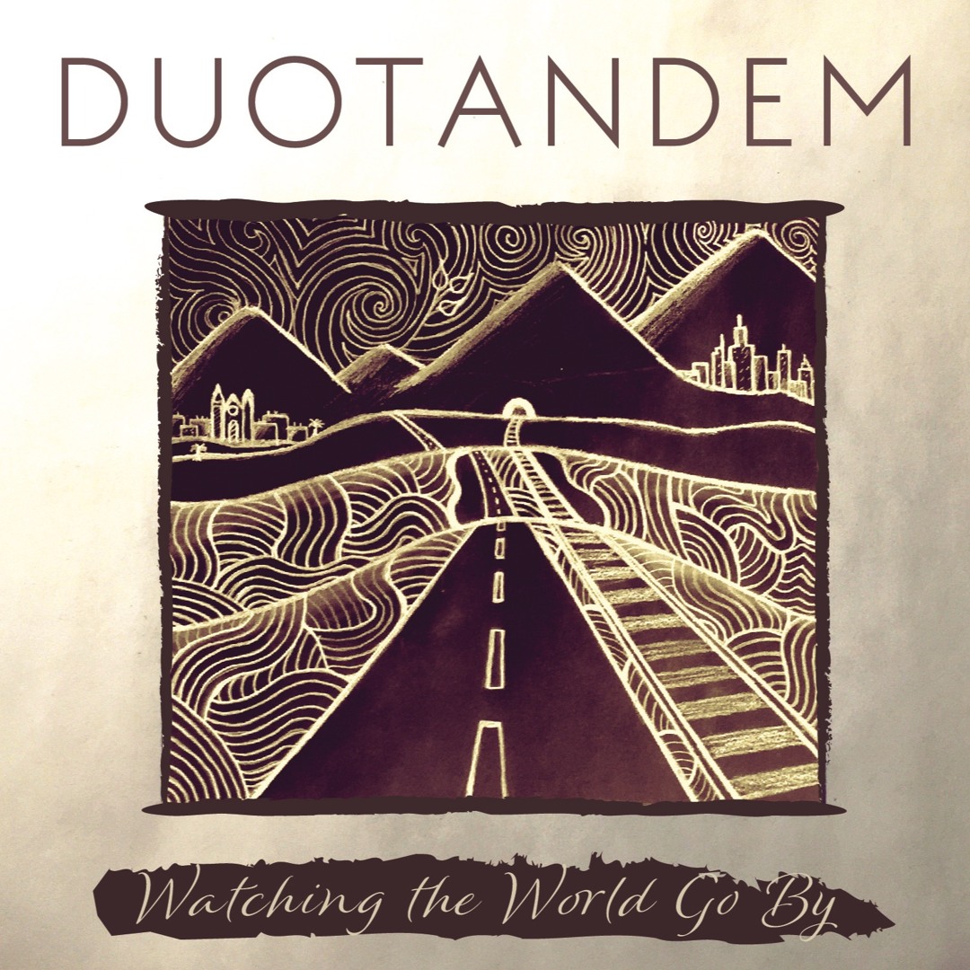 Stream Watching The World Go By by Duo Tandem | Listen online for free ...