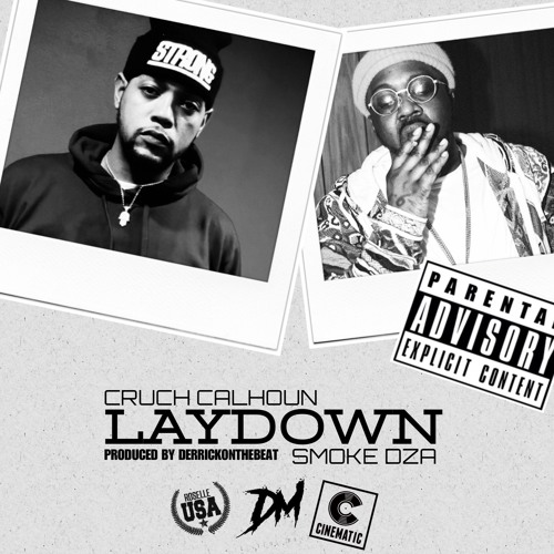 Stream Laydown Ft. Smoke DZA by Cruch Calhoun | Listen online for free ...