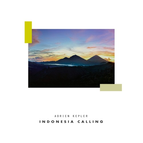 Stream Indonesia Calling by Adrien Kepler | Listen online for free on ...