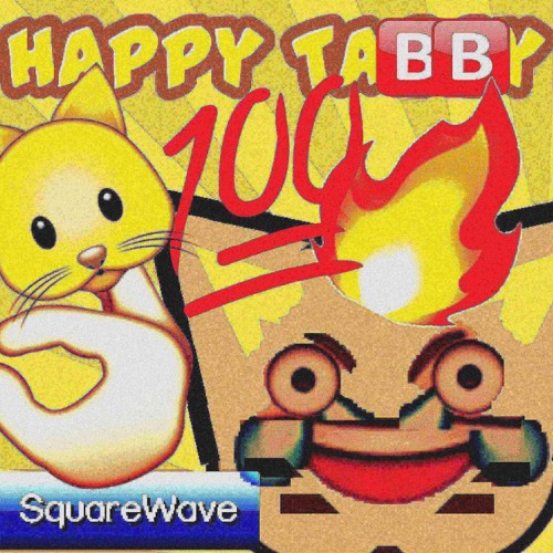 Stream Happy Tabby | Lit Version by SquareWave | Listen online for free on SoundCloud