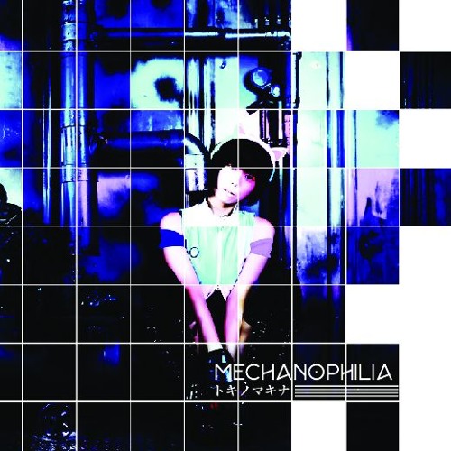 Stream MECHANOPHILIA XFADE DIGEST by トキノマキナ | Listen online for free on ...