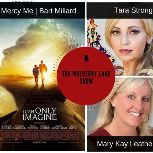 Stream episode Interviews: Bart Millard | Mercy Me; Voice actor Tara ...