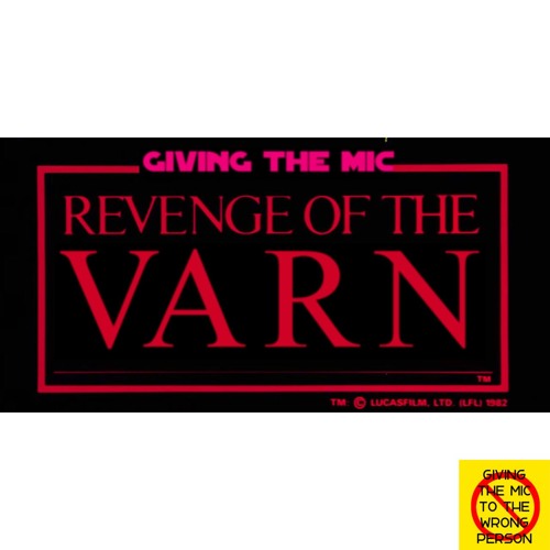 Stream Revenge of the Varn (with C. Derick Varn) by Giving the Mic to the Wrong Person Podcast ...