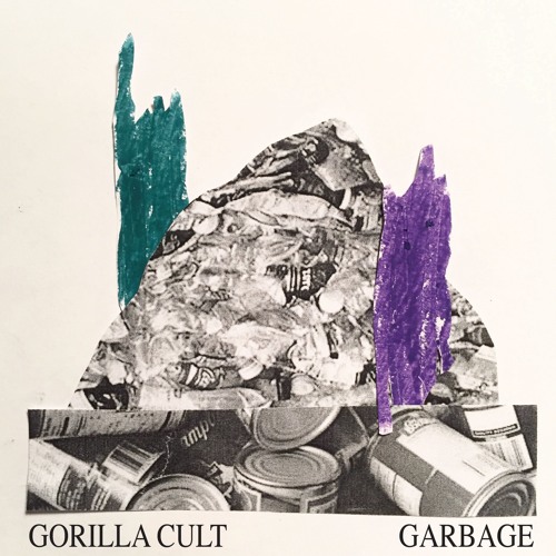 Stream Gorilla Cult - Garbage by Gorilla Cult | Listen online for free on SoundCloud