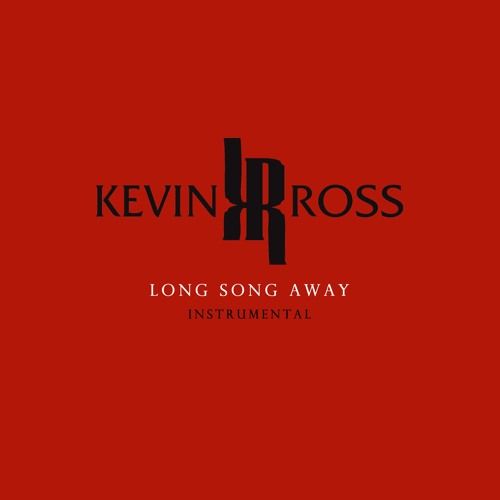 Stream Kevin Ross - Long Song Away (Instrumental Remake) by Cover Song Instrumentals | Listen ...