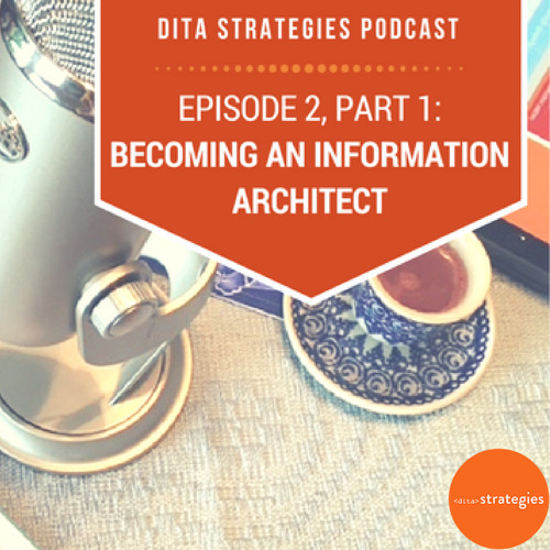 Stream Episode 2, Part 1: Becoming an Information Architect by DITA ... Stream Episode 2, Part 1: Becoming an Information Architect by DITA ...