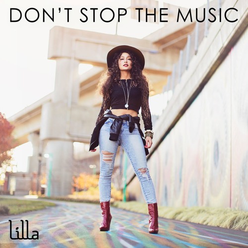 Stream Don't Stop The Music by Lilla Music | Listen online for free on ...