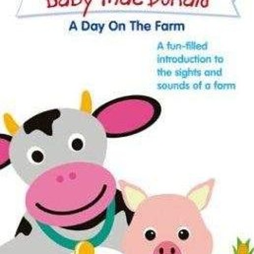 Baby Macdonald A Day On The Farm