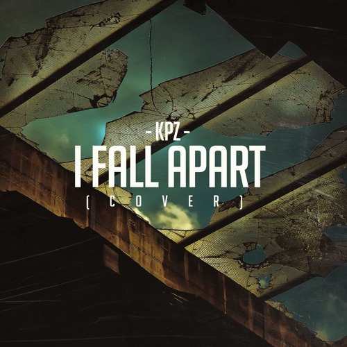 Stream KPZ - I Fall Apart (Post Malone Cover) by KPZ | Listen online ...
