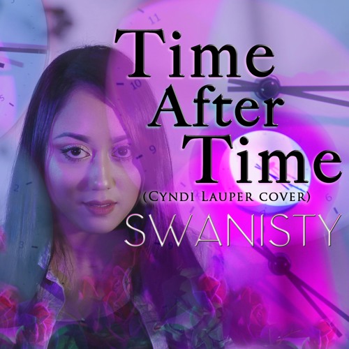Stream Time After Time (Cyndi Lauper cover) by Swanisty | Listen online ...