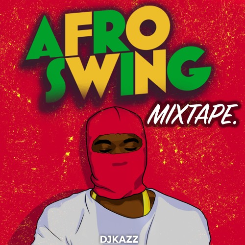 Stream AFRO SWING MIX 2018 (YXNG BANE / B YOUNG / 23 / NOT3S / MALEEK ...
