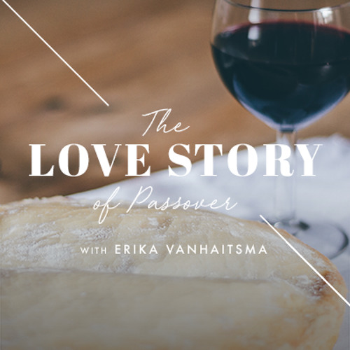 Stream The Love Story of Passover, Day 3 by Revive Our Hearts with ...