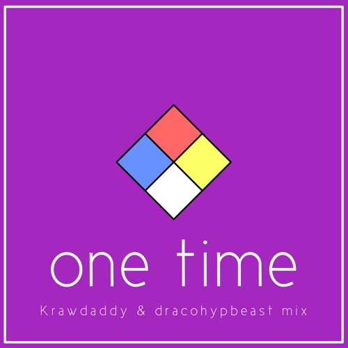 Stream One Time (Chris Krawczyk Demo) by DRACOHYPEBEAST | Listen online ...