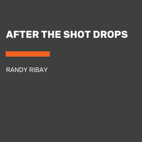 Stream After the Shot Drops by Randy Ribay, read by JB Adkins, Ramón de ...