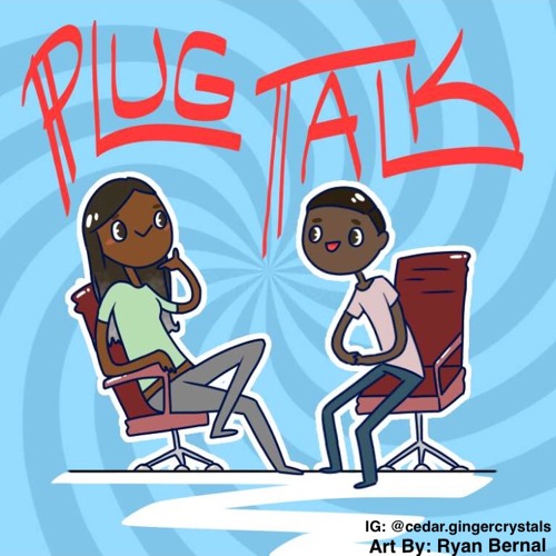 Stream Do you have bad friends ??/ Plug Talk ep# 1 (made with Spreaker ...