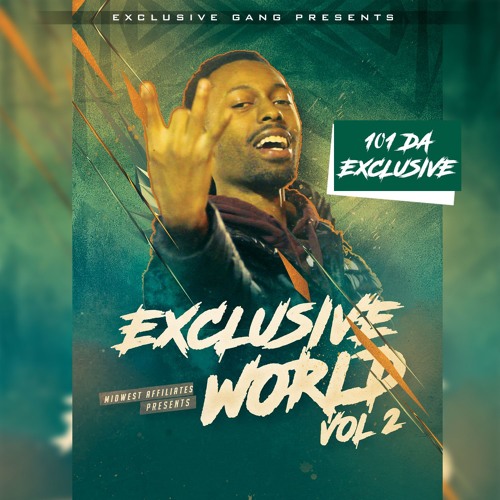 Stream 101 Da Exclusive | Listen to Exclusive World Vol. 2 playlist ...