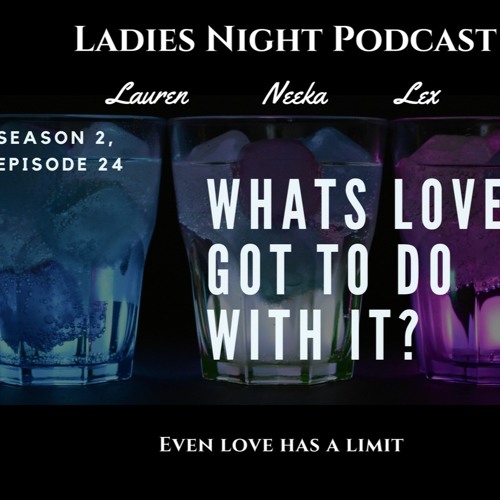 Stream Ladies Night Season 2 Episode 24 - What's Love Got To Do With It ...