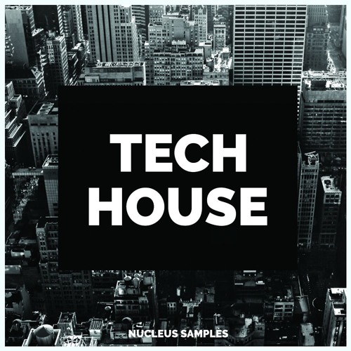 Stream Nucleus Samples Tech House by HighLife Samples | Listen online for free on SoundCloud